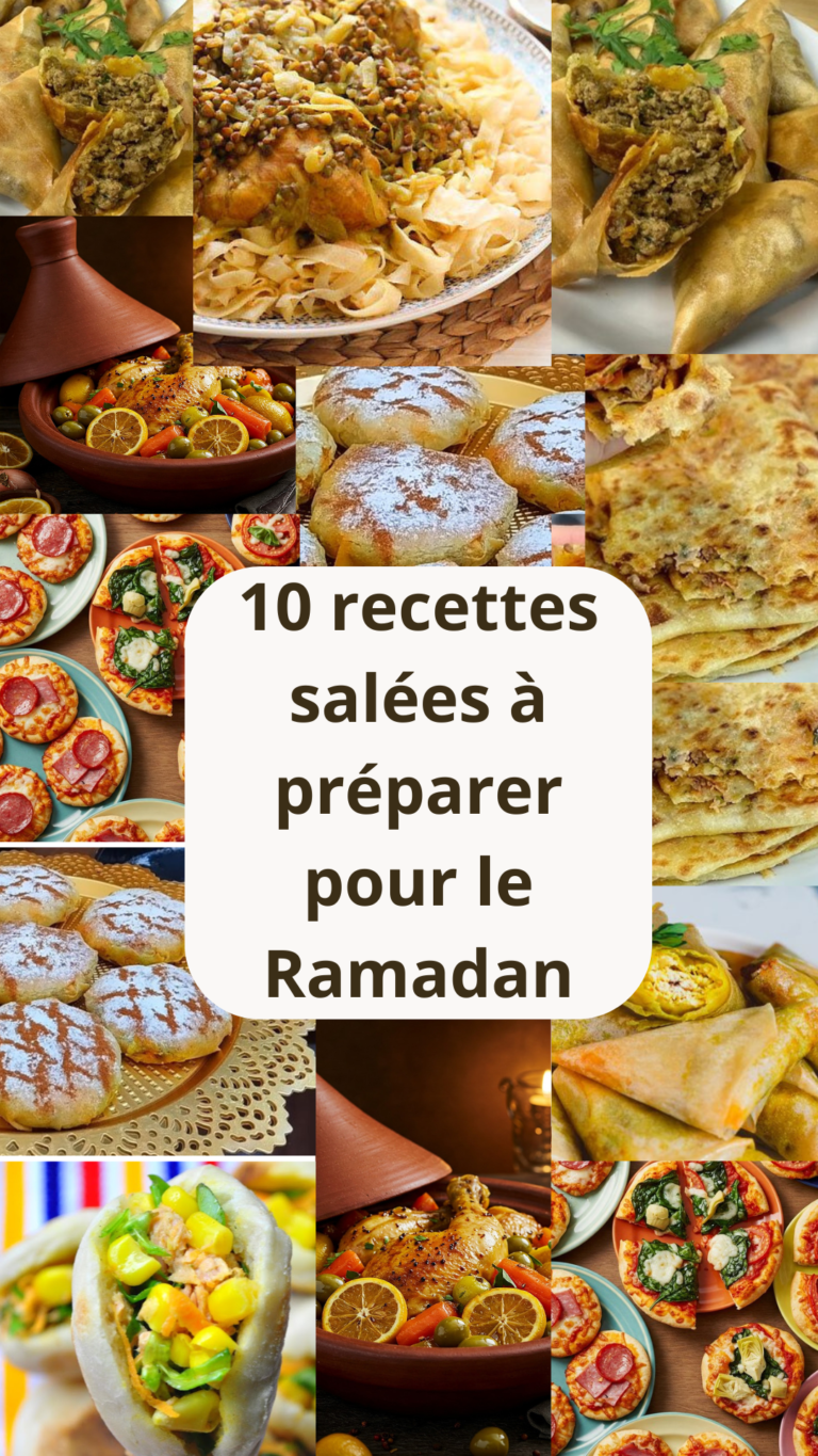 10 recettes salées à préparer pour le Ramadan – Recettes Pratiques